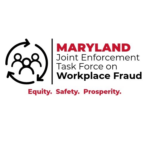 Maryland Joint Enforcement Task Force on Workplace Fraud - Maryland ...